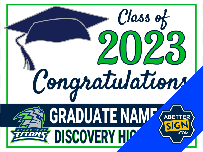 Discovery Graduation Signs | FREE SHIPPING | A Better Sign