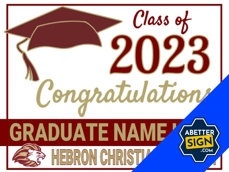 Hebron Christian Academy Graduation Signs | FREE SHIPPING | A Better Sign